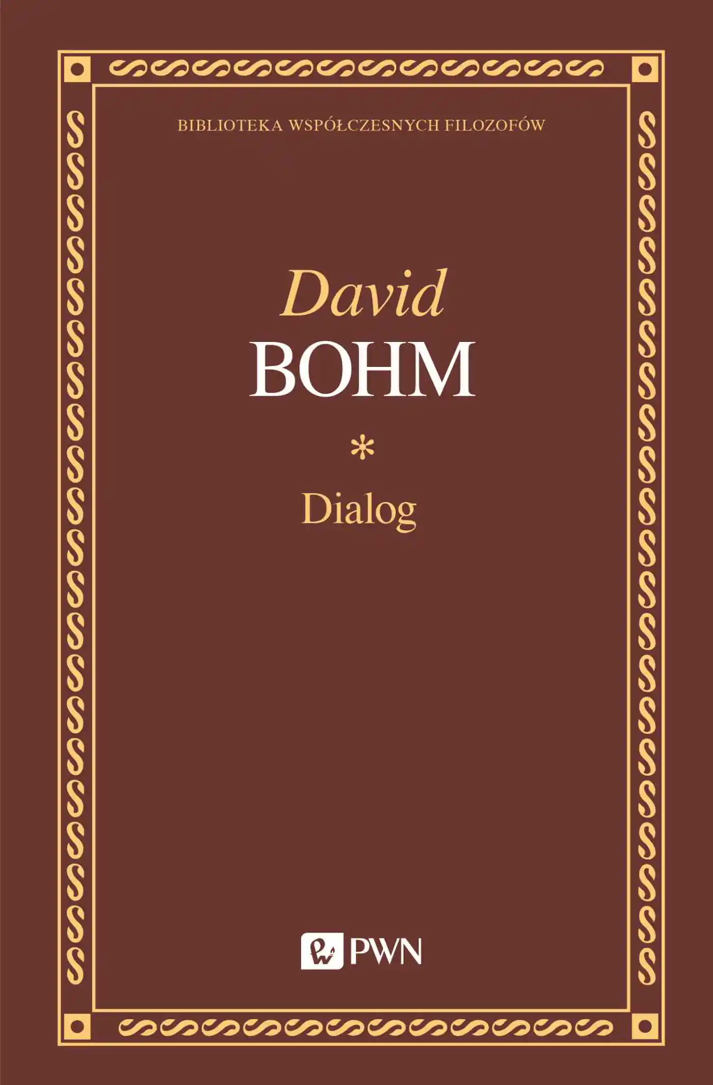 Dialog - David Bohm - nowa | SkupSzop