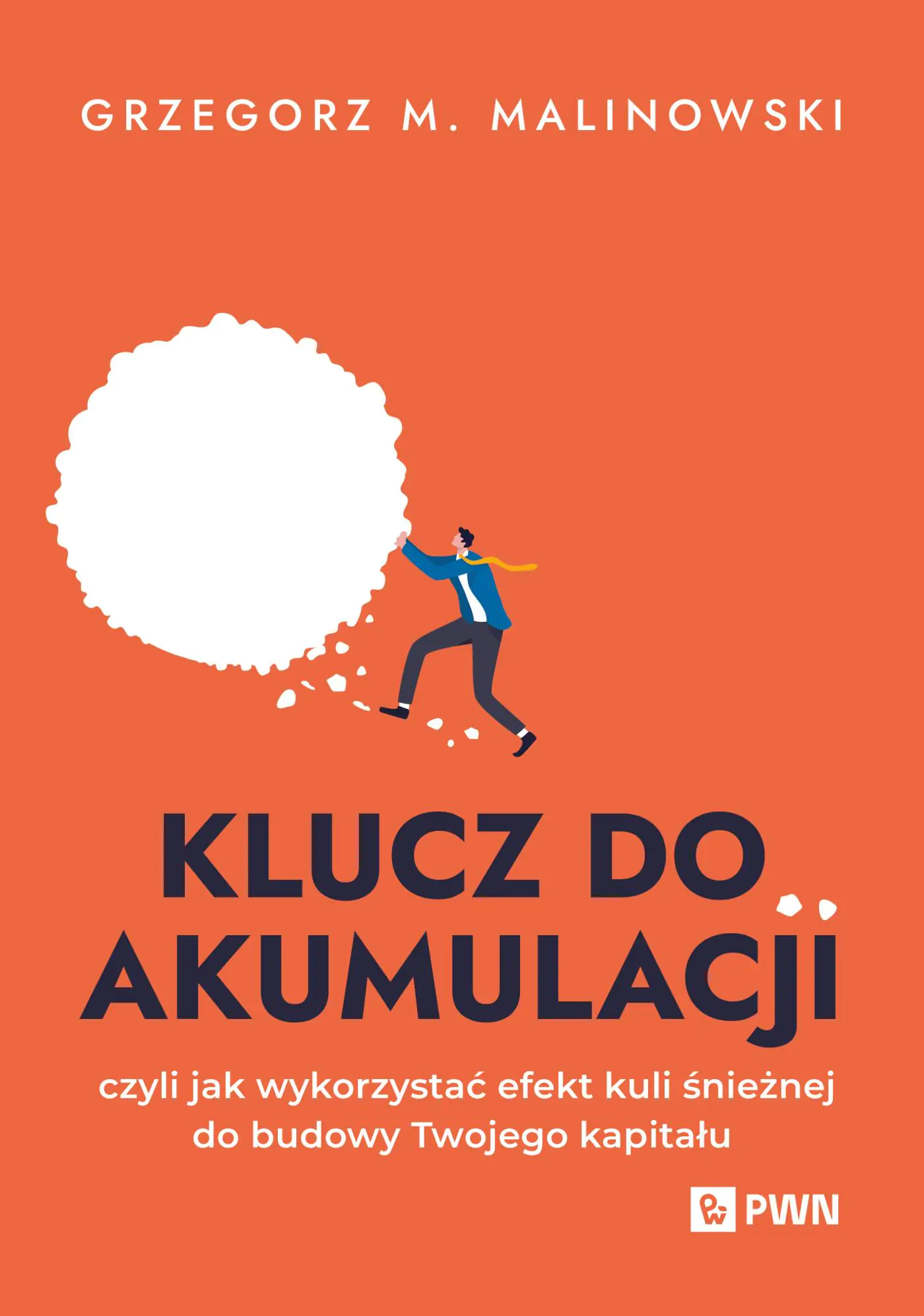 Klucz do akumulacji - Grzegorz M Malinowski - nowa | SkupSzop